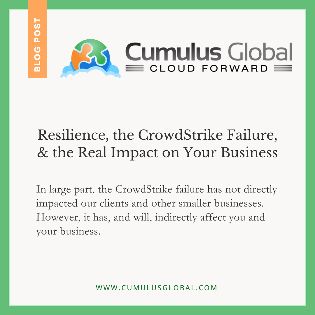 Resilience, the CrowdStrike Failure, and the Real Impact on Your ...